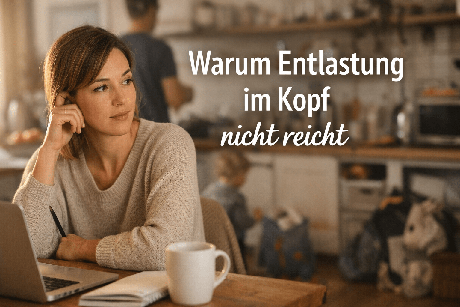 Warum Entlastung im Kopf nicht reicht, wenn der Alltag trotzdem eng ...